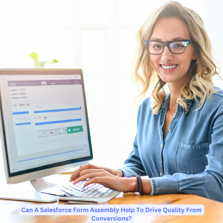 Optimizing Quality Conversions with Salesforce Form Assembly